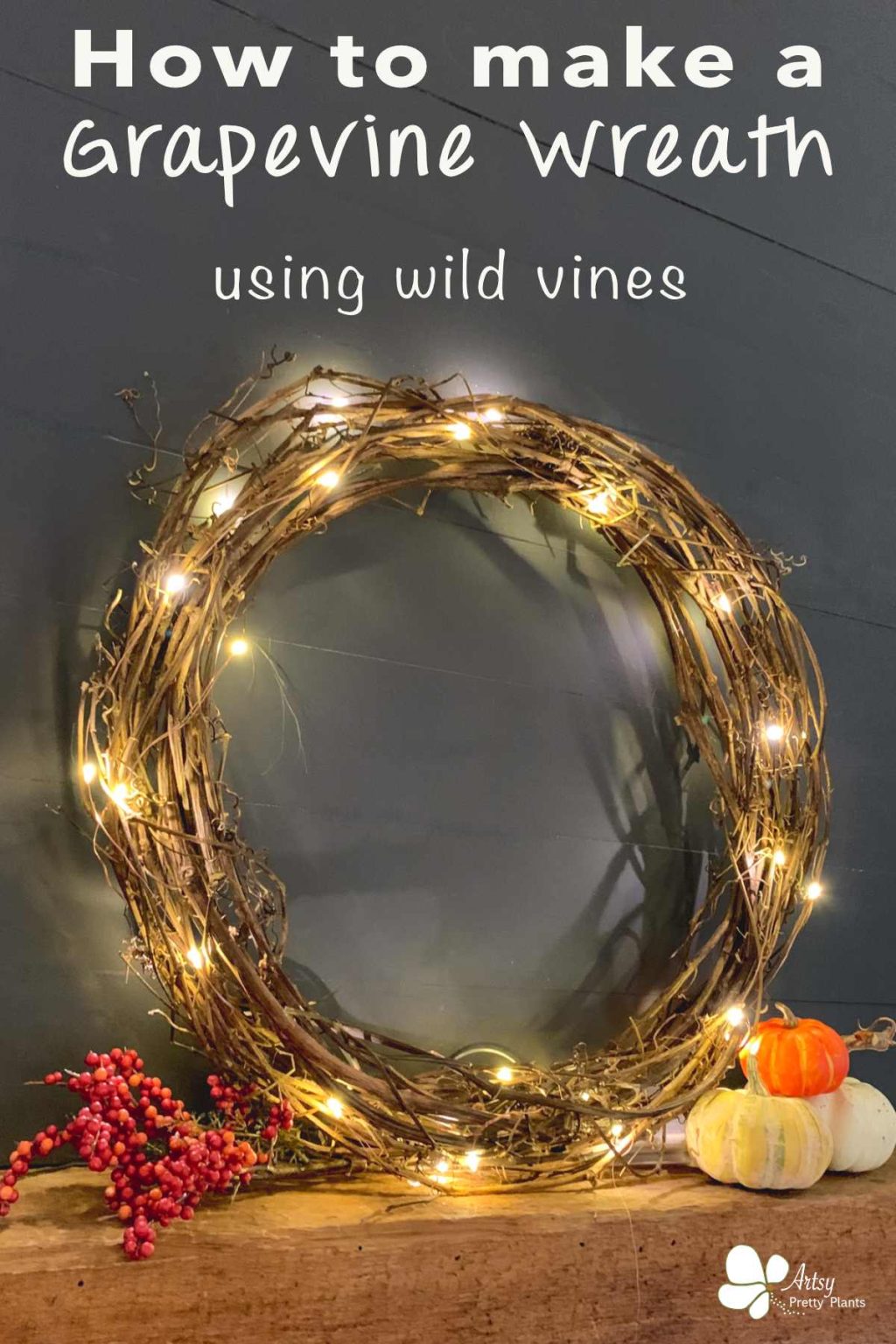 DIY Grapevine Wreath With Lights - Artsy Pretty Plants