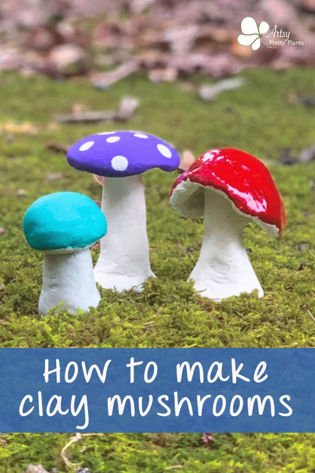 How To Make A Clay Mushroom –With Air Dry Clay - Artsy Pretty Plants